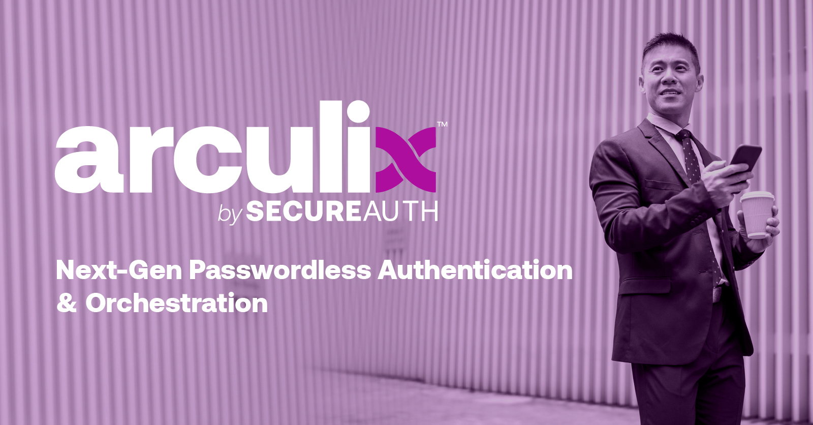 Secureauth Launches Arculix For Next Generation Passwordless